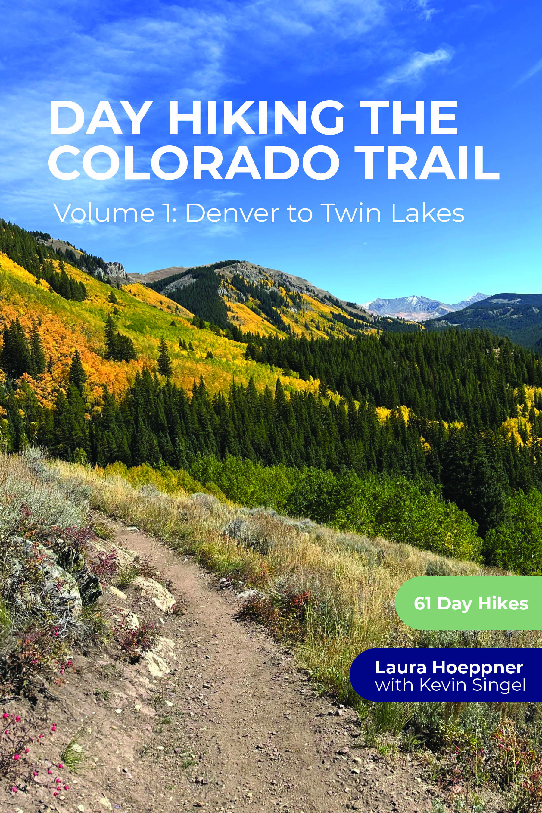 Now Available: All 3 Guidebooks! – Day Hiking the Colorado Trail